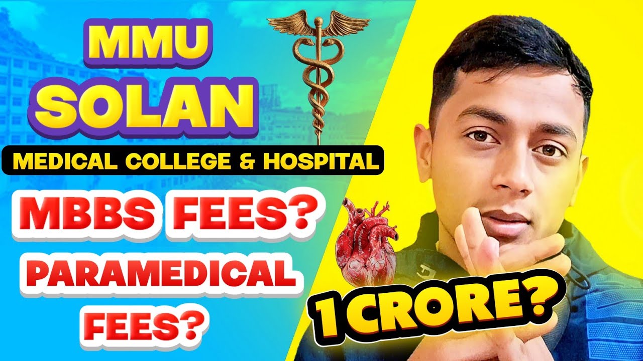 1Crore Fee? 😱 MMU Solan Fees Structure | MBBS & Paramedical | - YouTube