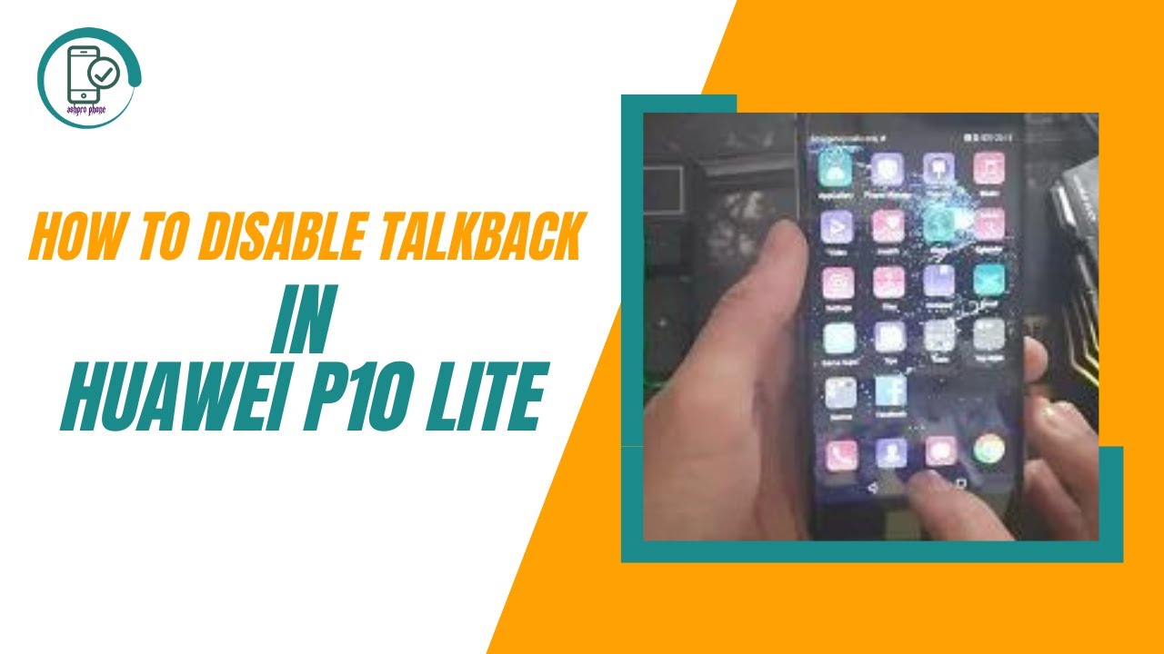 How to Disable / Turn Off TalkBack in Huawei p10 Lite - YouTube