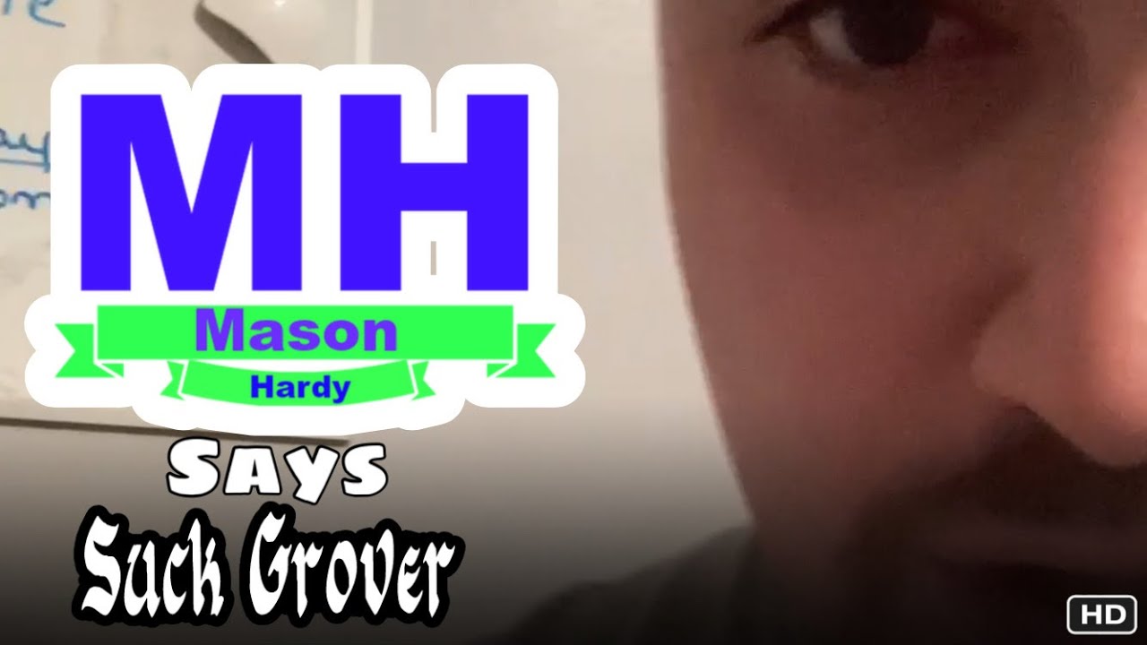 Mason Hardy says “Suck Grover” [HD] - YouTube