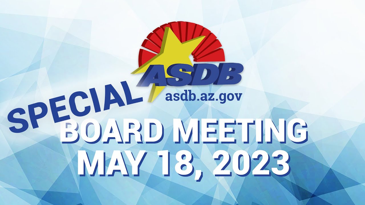 ASDB Special Board Meeting (05/18/2023) - YouTube