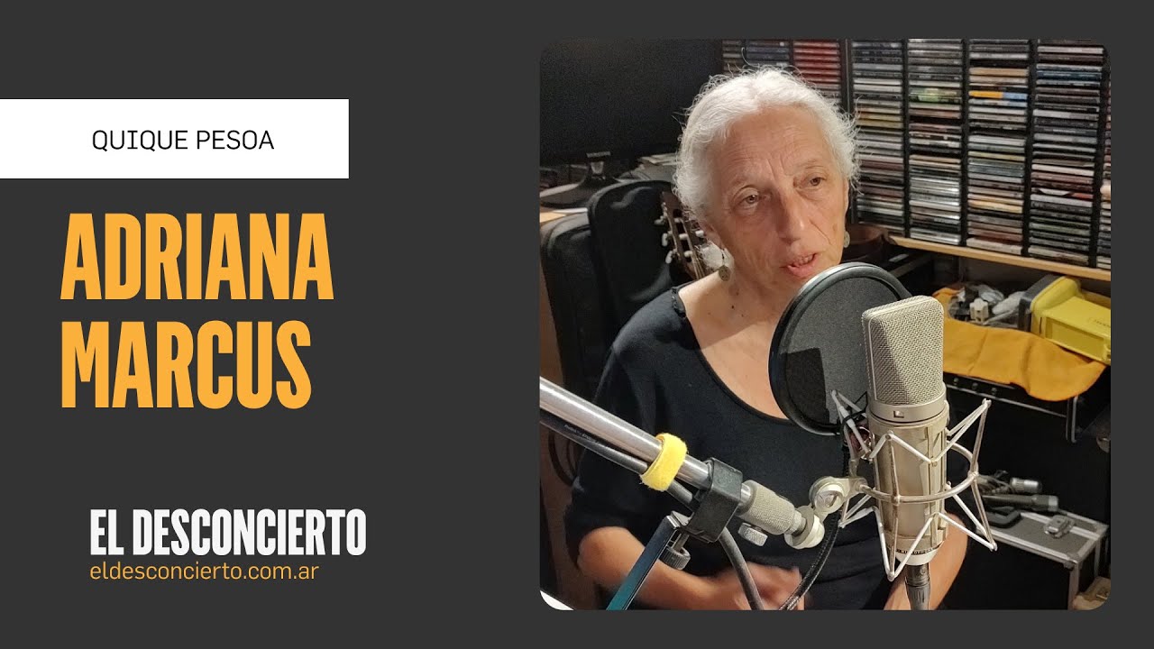 Adriana Marcus El Desconcierto 24 08 2024 aikus - YouTube