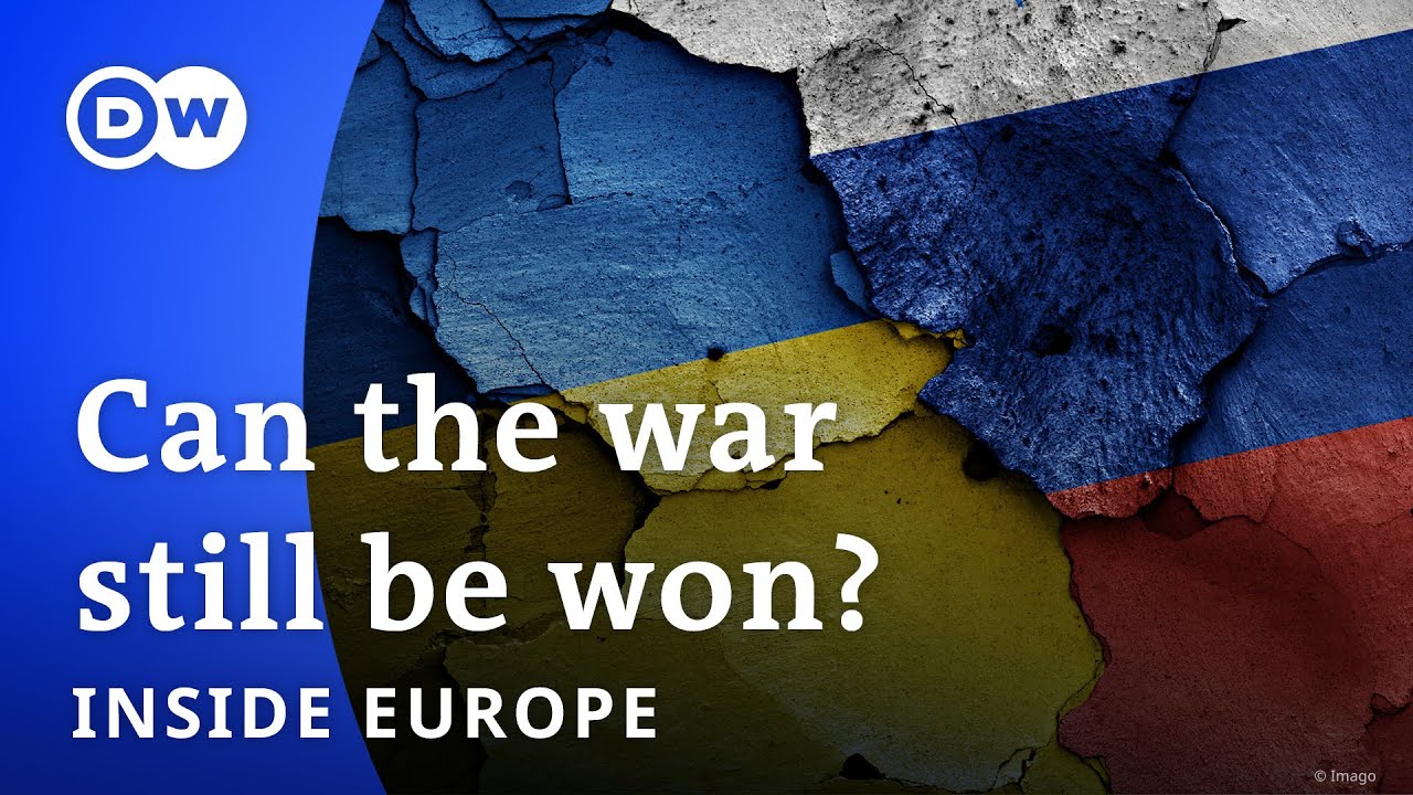 Inside Europe: Ukraine – Can the war still be won? - YouTube