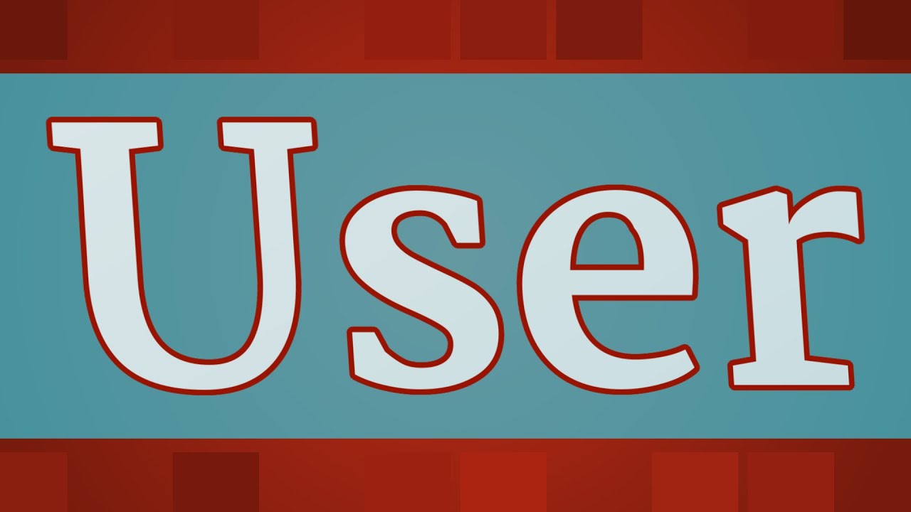 USER pronunciation • How to pronounce USER - YouTube