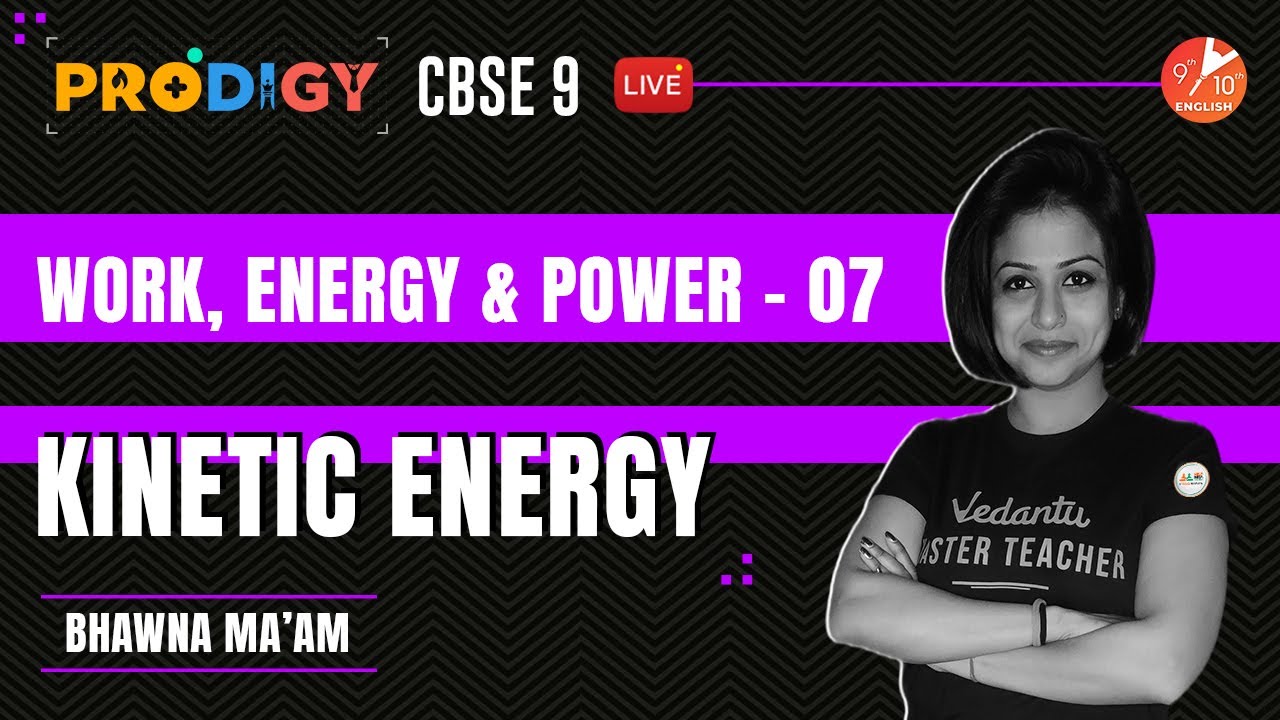 Work Energy & Power L-7[ Kinetic Energy ] CBSE Class 9 Science /Physics ...