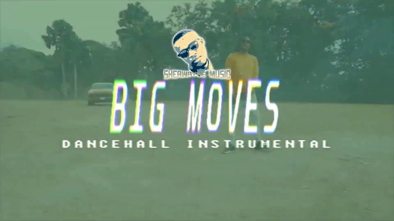 Dancehall Riddim Instrumental 2020 Big Moves Youtube