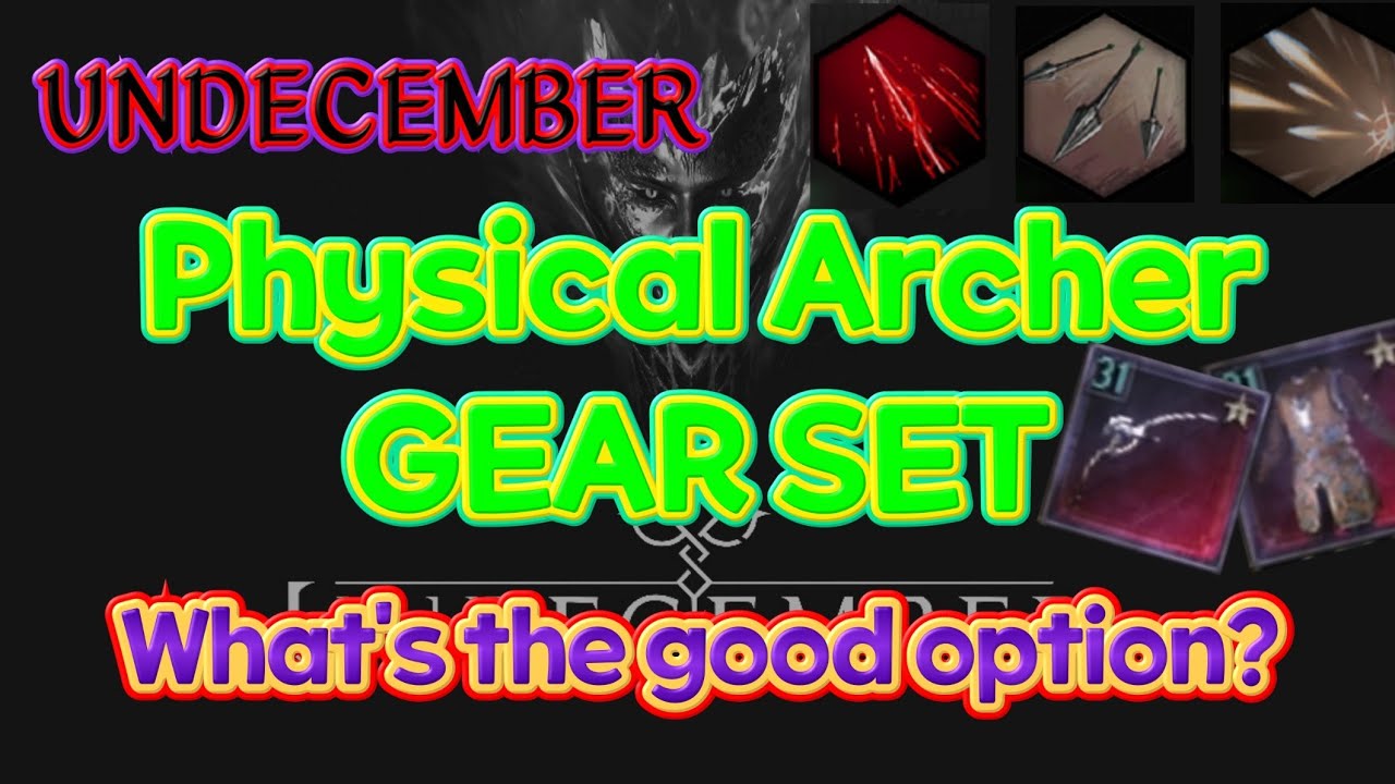 Undecember) Physical Archer Build GEAR SET - YouTube