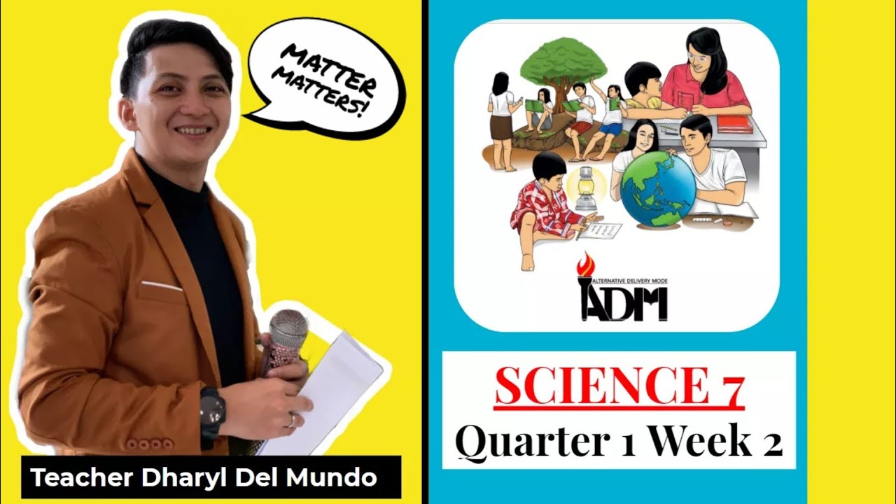Science 7 Quarter 1 Week 2 - Matter | MELC based Video Learning ...