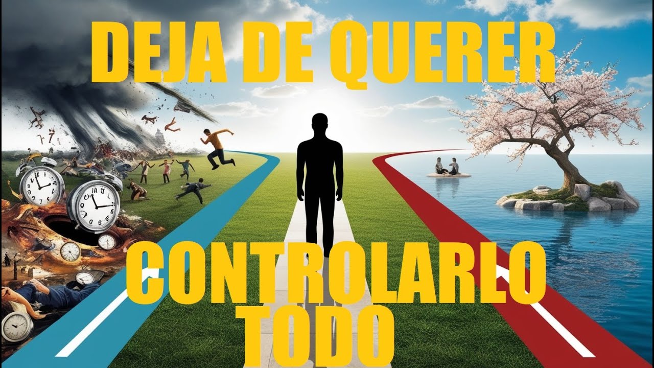 Aprende a dejar de controlarlo todo - YouTube
