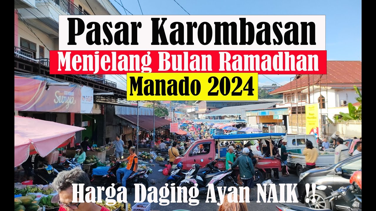 RAMAI SETIAP HARI PASAR TRADISIONAL PINASUNGKULAN KAROMBASAN, HARGA ...
