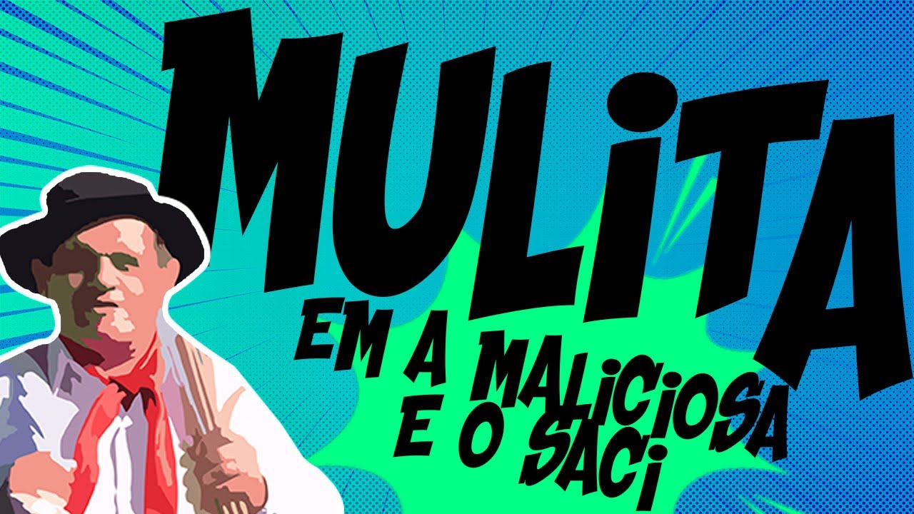 PIADAS MULITA - "A Maliciosa e o Saci" - YouTube