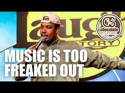 Music Is Too Freaked Out - Comedian Rob Haze - Chocolate Sundaes Comedy Show