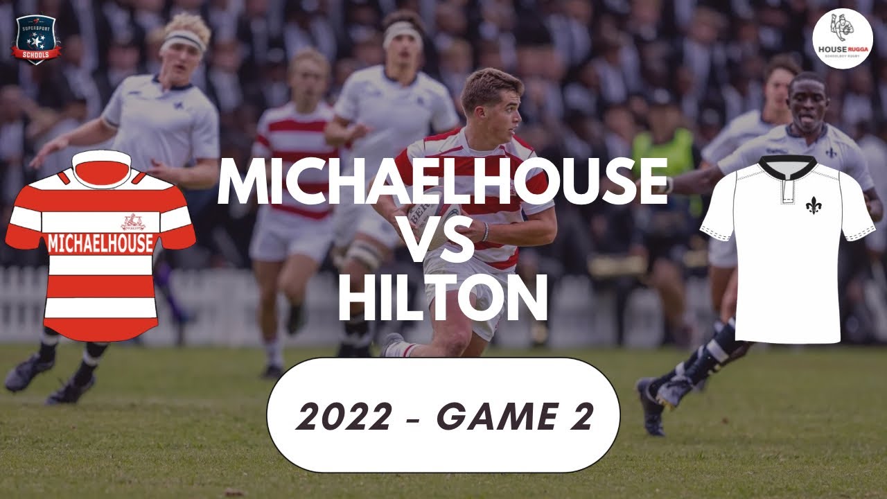 1st XV Michaelhouse vs Hilton 2022 Rugby Highlights (Game 2) - YouTube