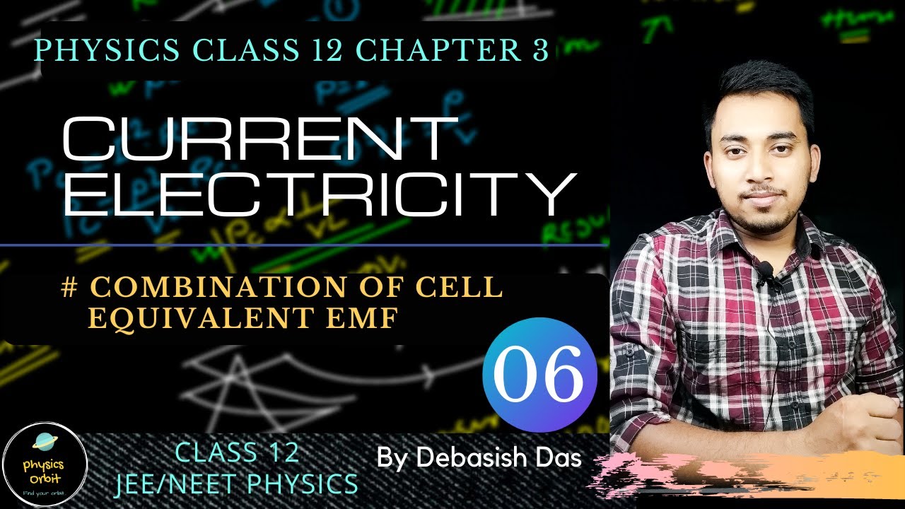 COMBINATION OF CELL & EQUIVALENT EMF # PHYSICS CLASS 12 CHAPTER 3 - YouTube