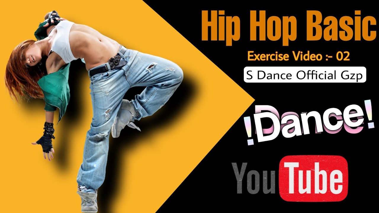 Hip Hop Basic Exercise Video 🎥// S Dance Official Gzp 🔥 - YouTube