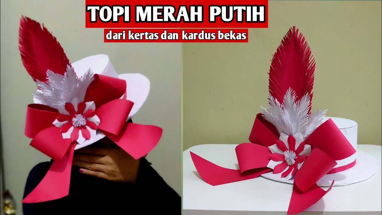 CARA MEMBUAT TOPI KARNAVAL DARI KERTAS KARTON MERAH PUTIH || TOPI ...