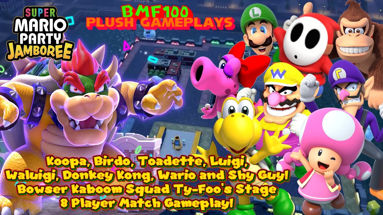 BMF100 Plush Gameplays: Super Mario Party Jamboree Bowser Kaboom Squad ...