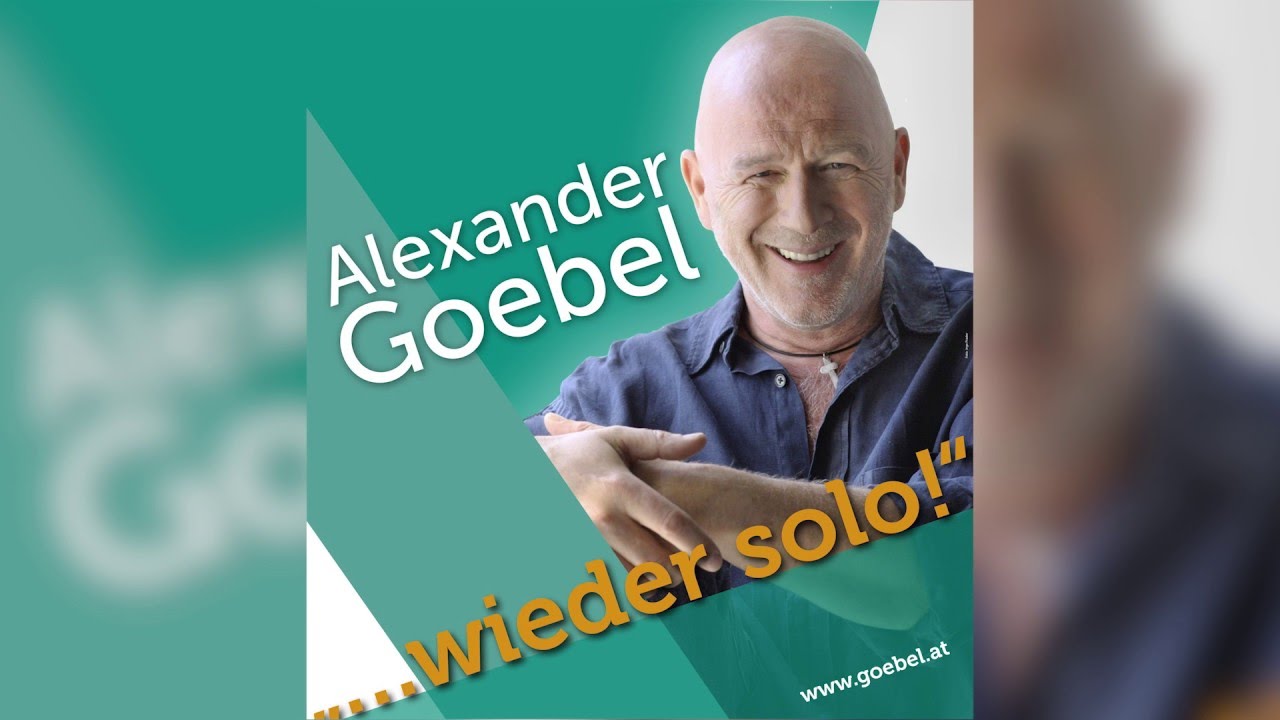 Alexander Goebel "...wieder solo!" die Show - YouTube
