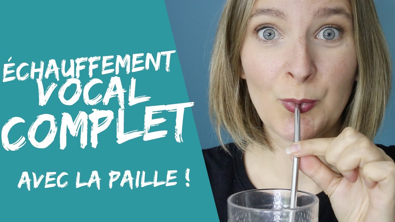 🗣🔥 Echauffement Vocal Complet Avec La Paille And Vocalises 🎤 Youtube