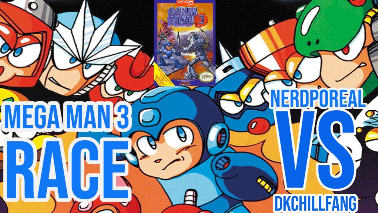 Mega Man 3 RACE! Nerdporeal VS DK Chillfang - YouTube