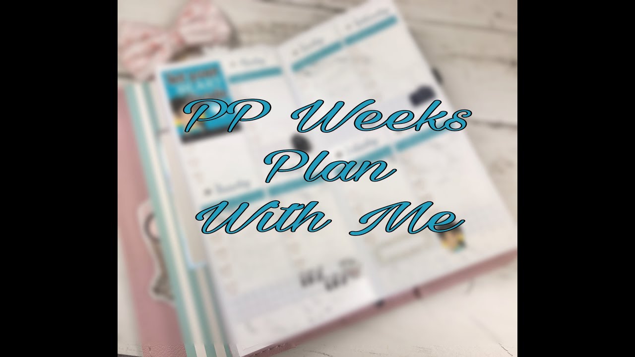 PP Weeks Plan With Me February 17-23 - YouTube
