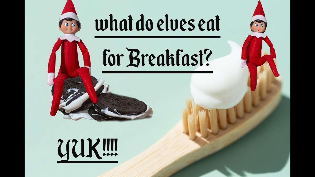 Elf on the shelf what do they eat for Breakfast.. Day 3 - YouTube