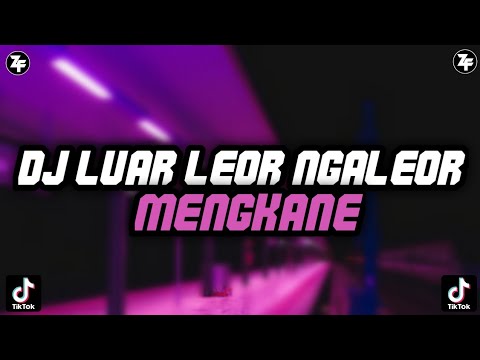 DJ LUAR LEOR NGALEOR MENGKANE NABIH IKOO REMIX - YouTube