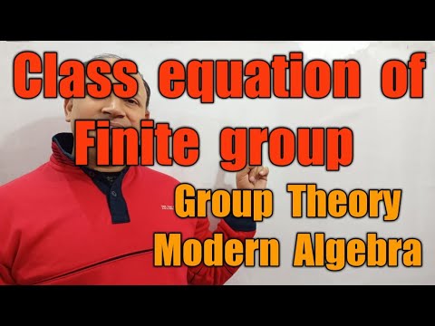 class equation of finite group || group theory modern algebra abstract ...
