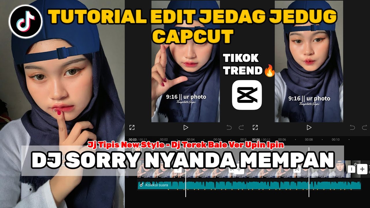 Tutorial Edit Jedag Jedug Capcut DJ SORRY NYANDA MEMPAN - YouTube