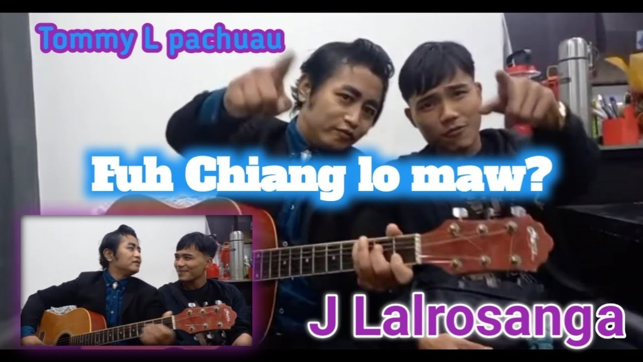 J Lalrosanga Leh Tommy L Pachuau an in hmu ta👍 - YouTube