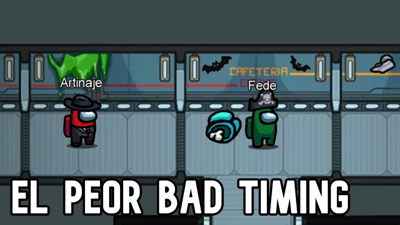 EL PEOR BAD TIMING EN AMONG US - Momentos Divertidos - YouTube