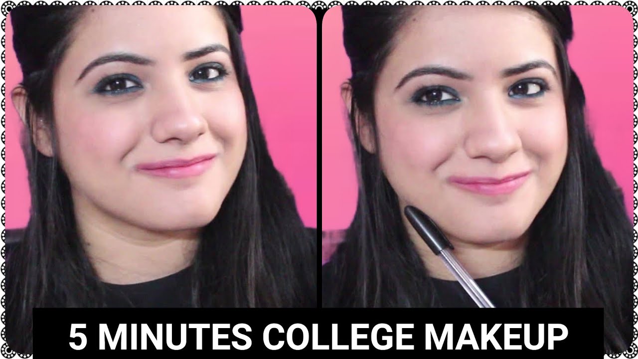 EASY COLLEGE MAKEUP ||5 MINUTES COLLEGE MAKEUP|| 5 PRODUCTS MAKEUP ...