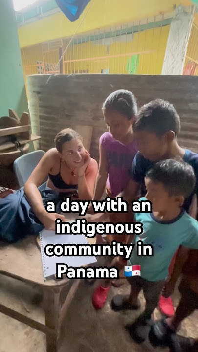 24 hours with an indigenous community in Panama 🇵🇦 #travel #sailinglife ...