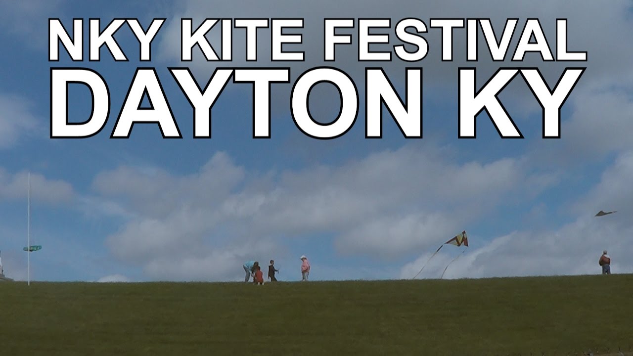 NKY KITE FEST - DAYTON KY 2016 - YouTube