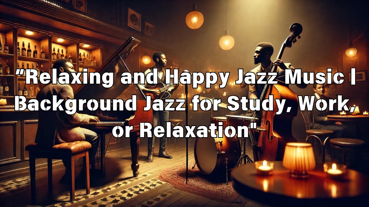 "[광고없음] 4 Hours of Ads-Free Relaxing music | Background Jazz for Study ...
