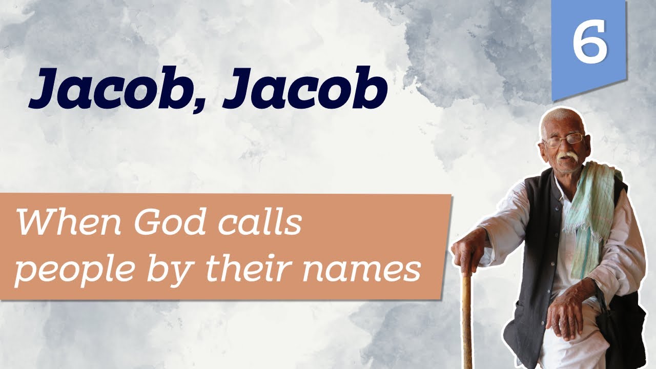 Jacob, Jacob | When God calls people by their names | Life by Faith ...