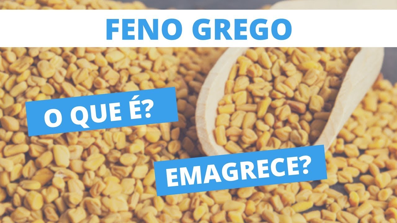 O Que é Feno Grego? | Feno Grego Emagrece? | Para Que Serve? - YouTube