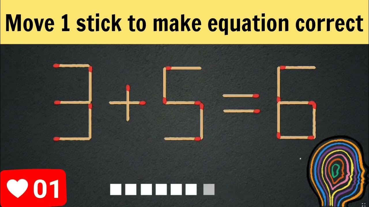 Logic puzzle.Move 1 stick to make equation correct - YouTube