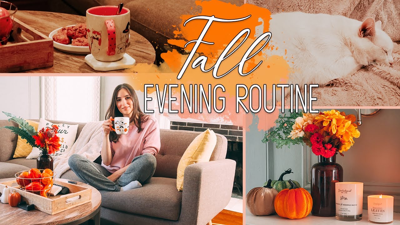 My Relaxing Evening Routine | A Cozy Fall Evening In My Life 🍂 - YouTube