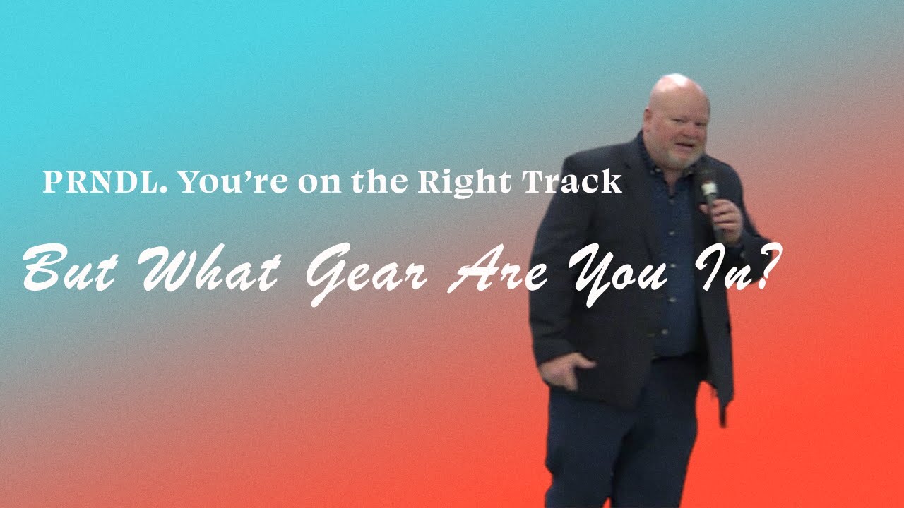 PRNDL. You're On The Right Track. But What Gear Are You In?/Rodney ...