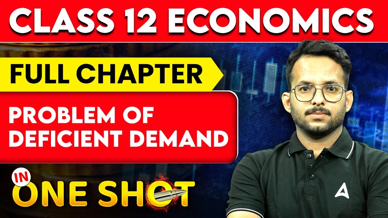 Problem of Excess And Deficient Demand Class 12 One Shot | Class 12 Economics - YouTube