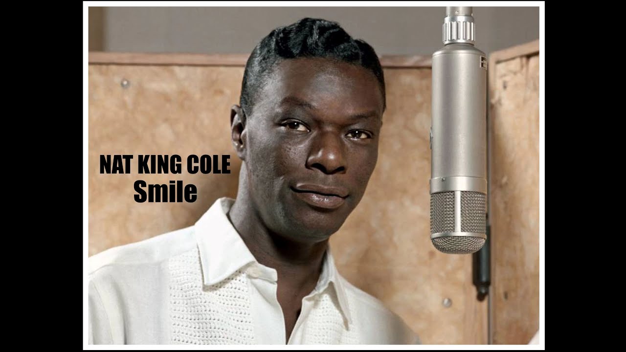 Smile NAT KING COLE - 1954 - HQ - YouTube