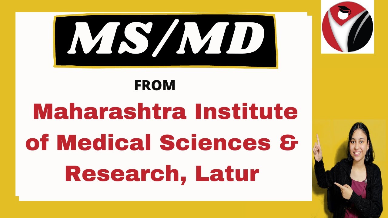 Maharashtra Institute of Medical Sciences and Research Latur ...