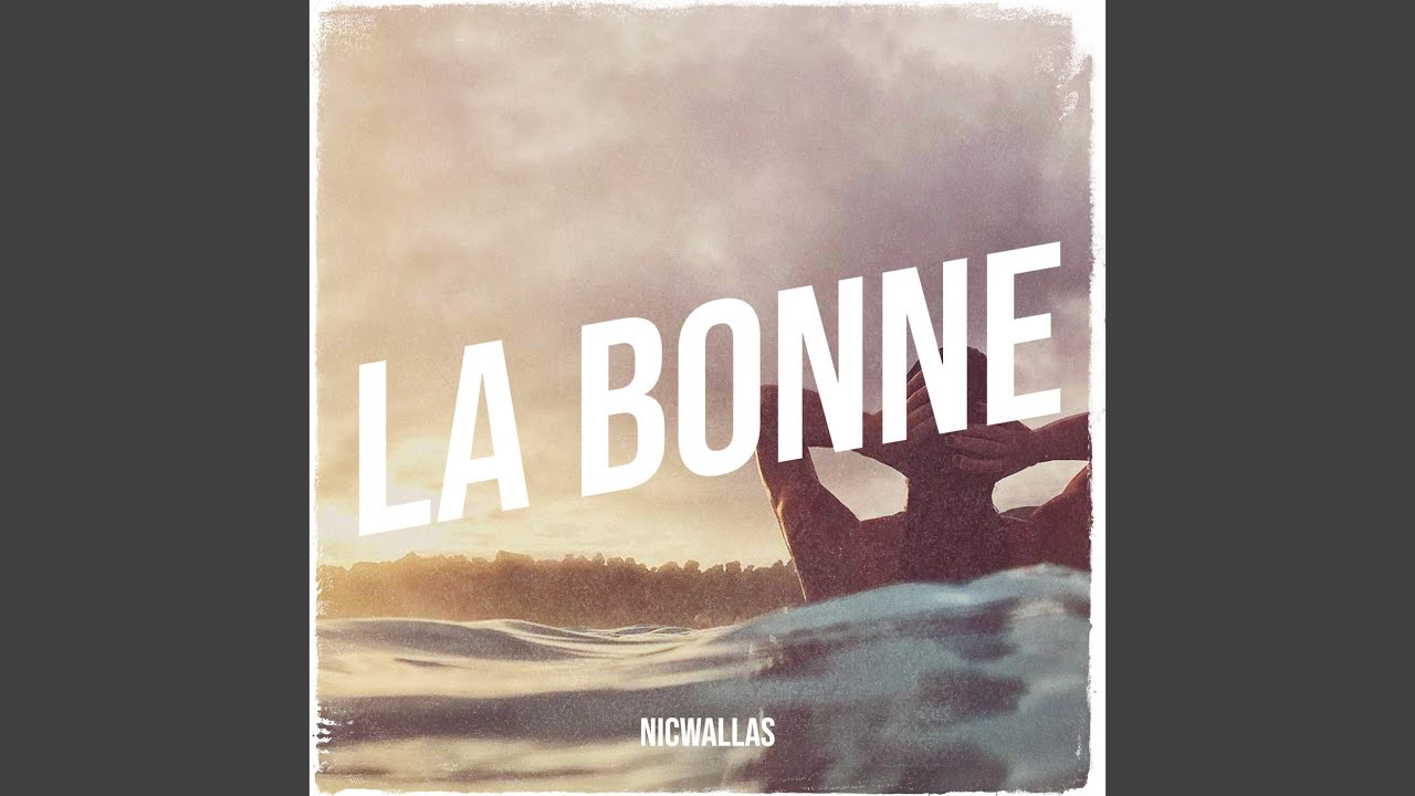 La bonne - YouTube