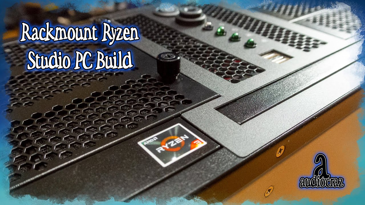 Rackmount Ryzen Audio Editing Studio VoxPro PC Build - YouTube