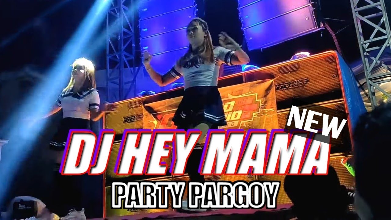 DJ PARGOY_||_ BASS CEK SOUND(hey mama) - YouTube