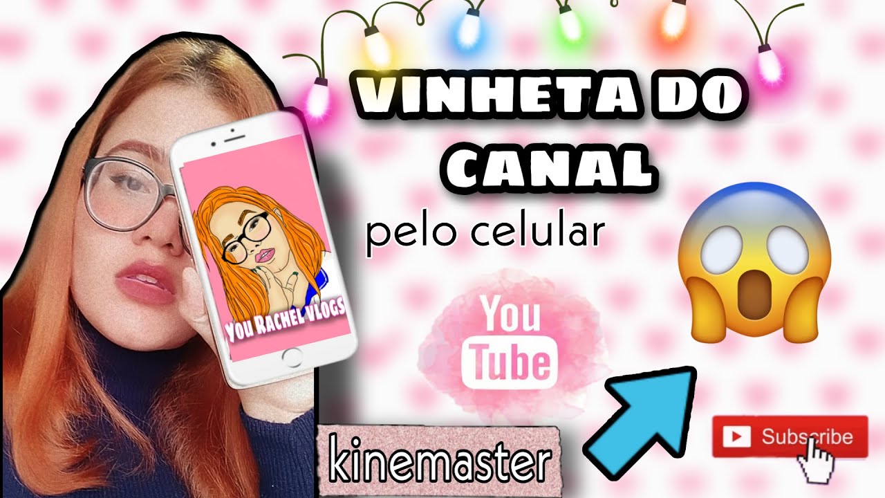 Como Fazer Uma Vinheta Introdução De Sucesso Para O Seu Canal Youtube