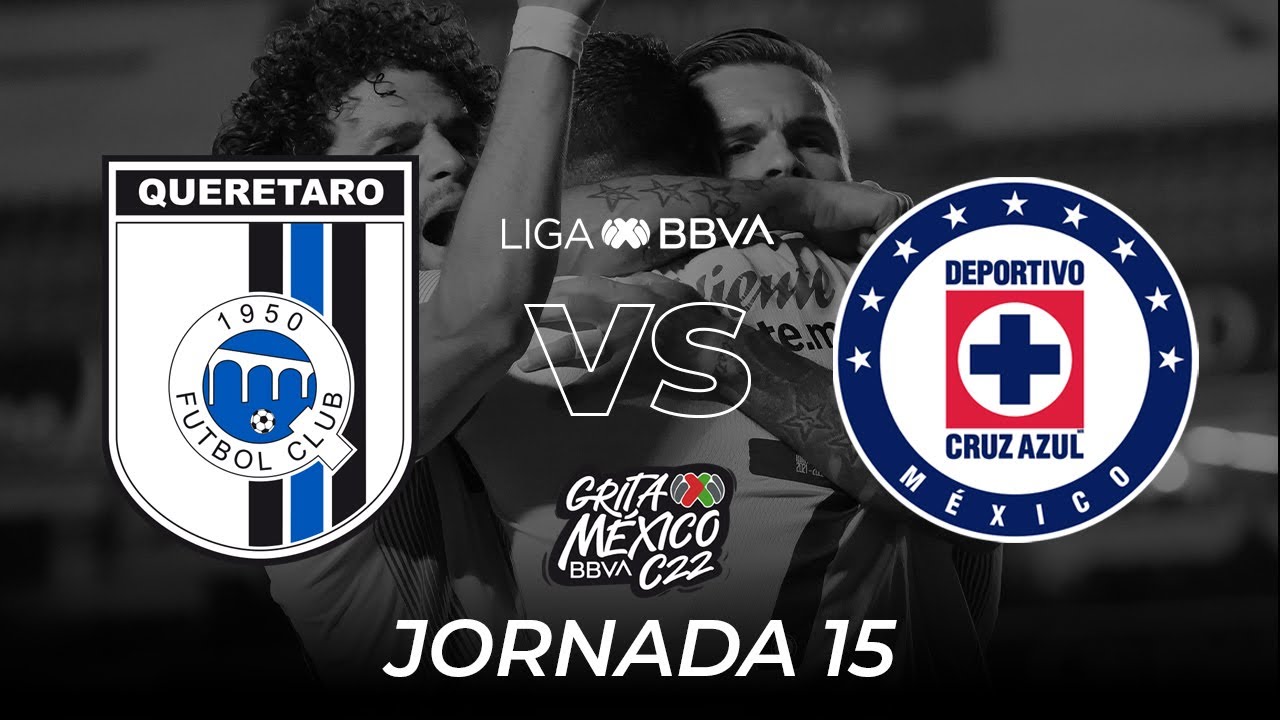 Resumen | Querétaro vs Cruz Azul | Liga BBVA MX | Grita México C22 ...