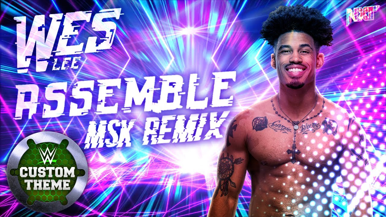 Wes Lee – Assemble (MSK Remix) [Entrance Theme] - YouTube
