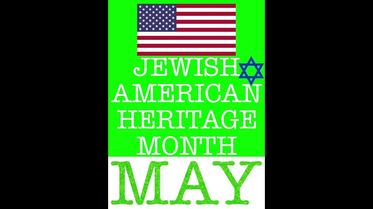 JEWISH AMERICAN HERITAGE MONTH🇺🇲 - YouTube