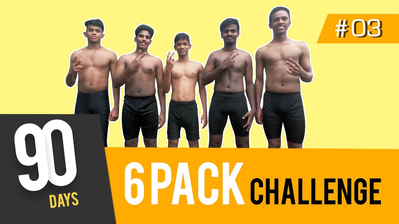 90 DAYS SIX PACK CHALLENGE #03 - YouTube